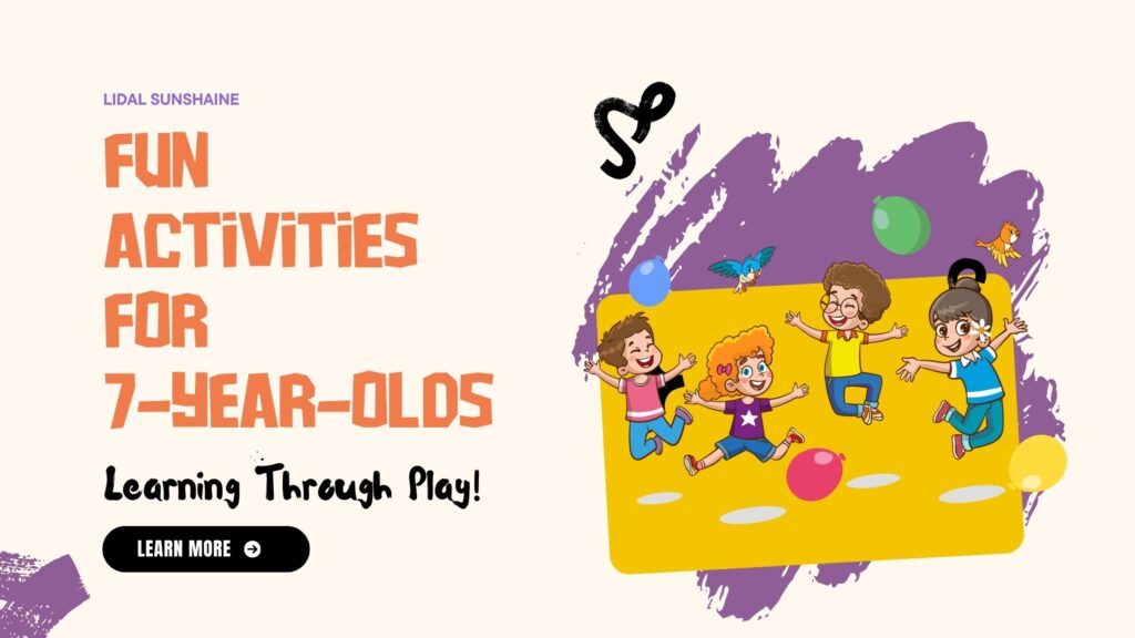 Fun and Engaging Activities for 7-Year-Olds: Spark Their Imagination ...