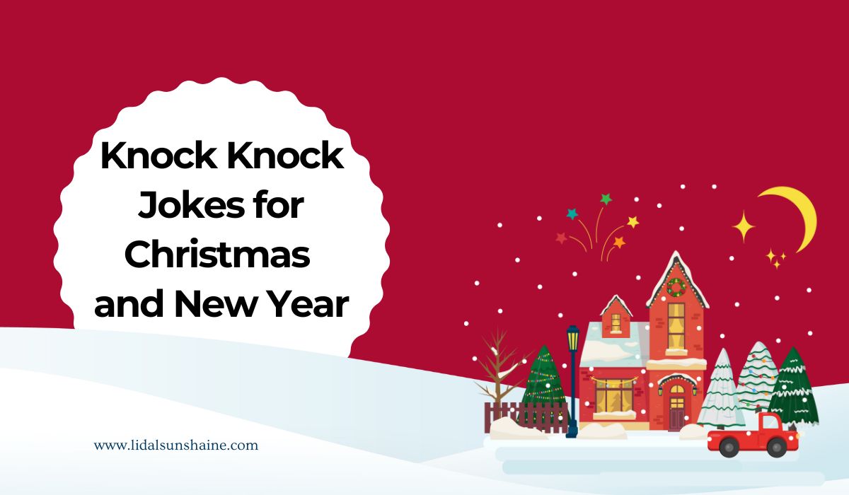 35 Knock Knock Jokes For Christmas and New Year | Lidal Sunshaine